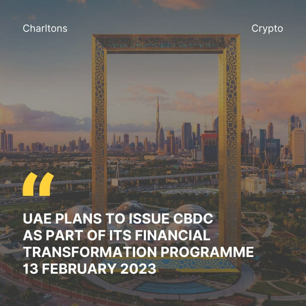 UAE Plans to Issue CBDC as Part of its Financial Transformation Programme - Charltons Quantum