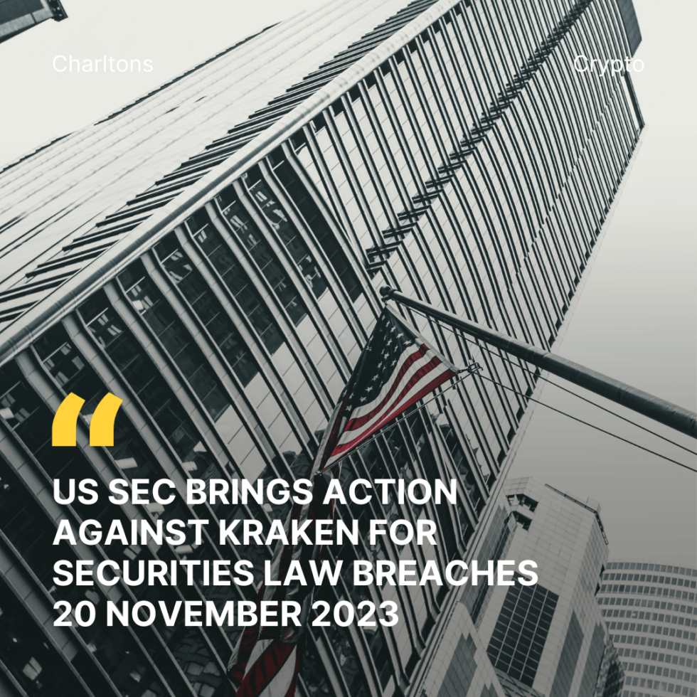 US Sec Brings Action Against Kraken For Securities Law Breaches - Charltons Quantum | Blockchain ...