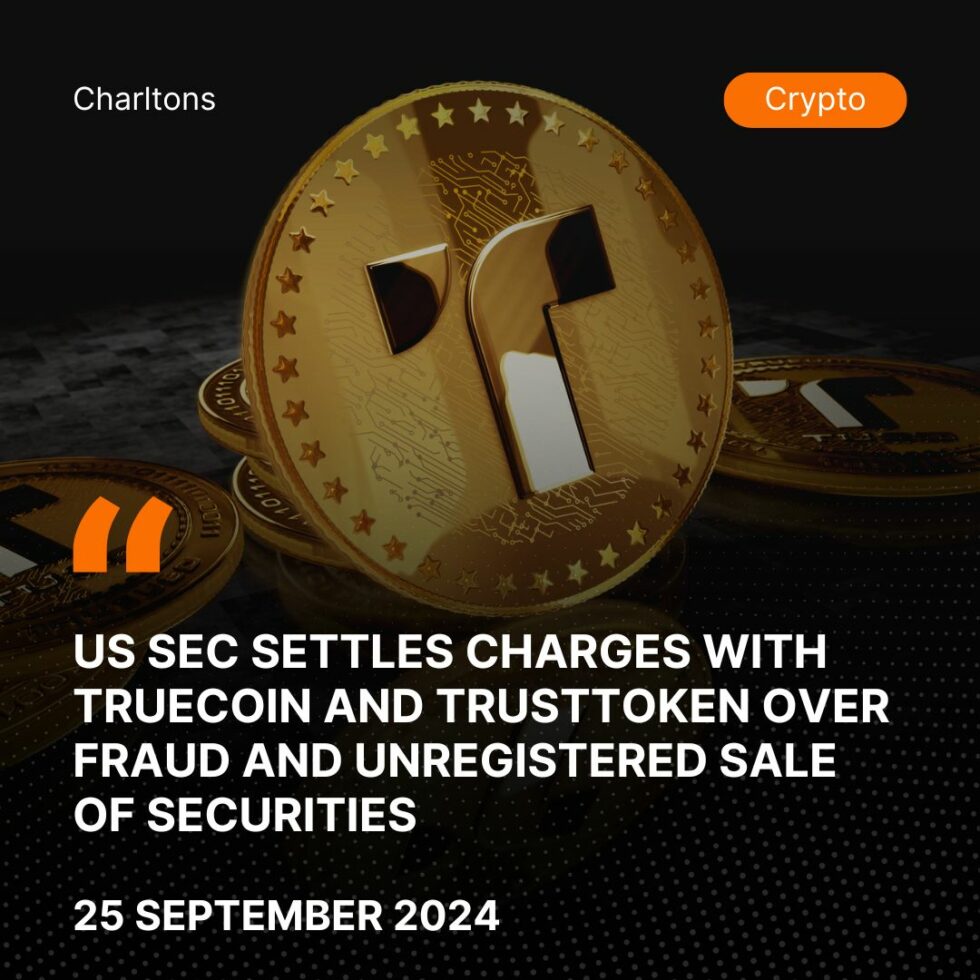 US SEC Settles Charges with TrueCoin and TrustToken Over Fraud and ...