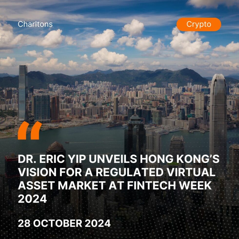 Dr. Eric Yip Unveils Hong Kong’s Vision for a Regulated Virtual Asset Market at FinTech Week ...