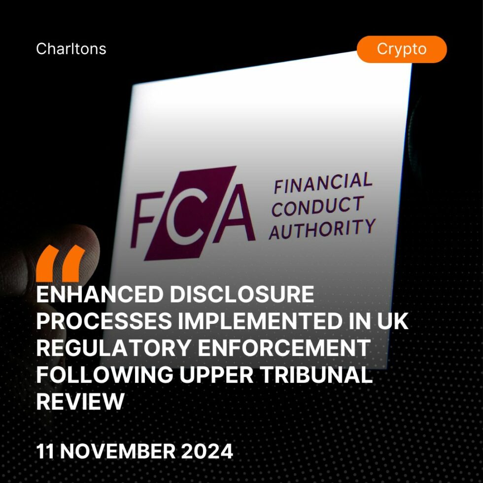 Enhanced Disclosure Processes Implemented in UK Regulatory Enforcement ...